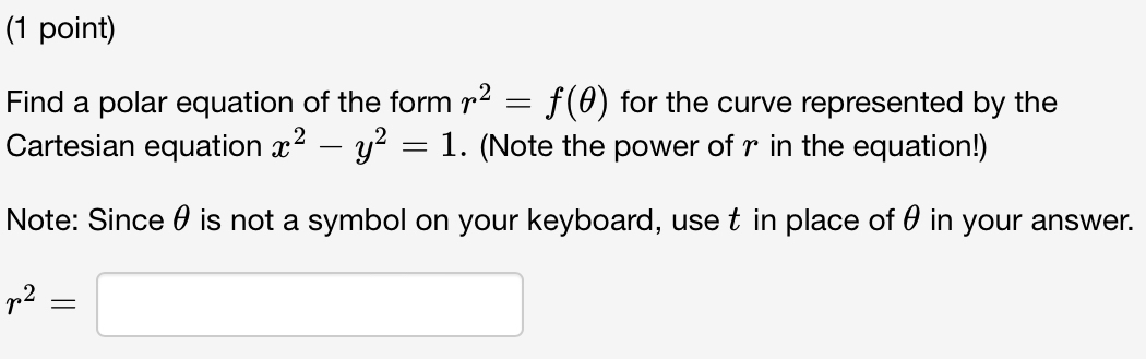 Solved (1 ﻿point)Find a polar equation of the form r2=f(θ) | Chegg.com