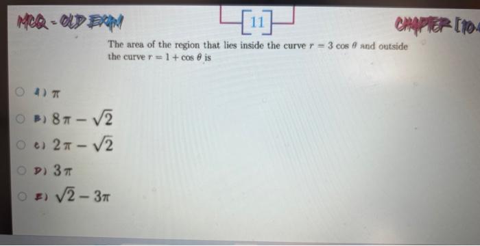 Solved The area of the region that lies inside the curve | Chegg.com