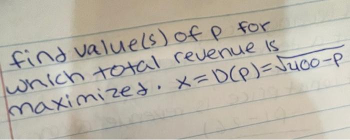Solved find value(s) of p for which total revenue is | Chegg.com