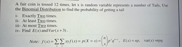 Solved A fair coin is tossed 12 times, let x is random | Chegg.com