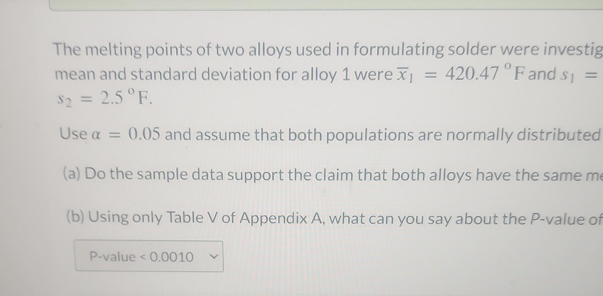 Solved The melting points of two alloys used in formulating | Chegg.com