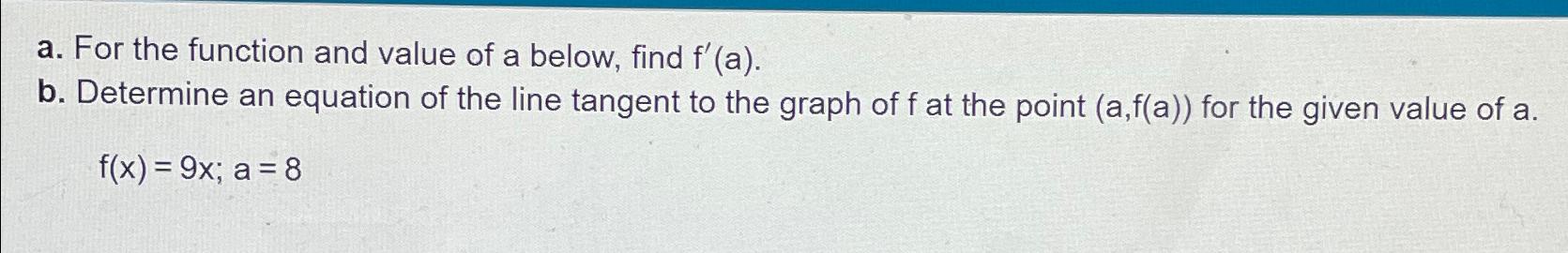 Solved a. ﻿For the function and value of a below, find | Chegg.com
