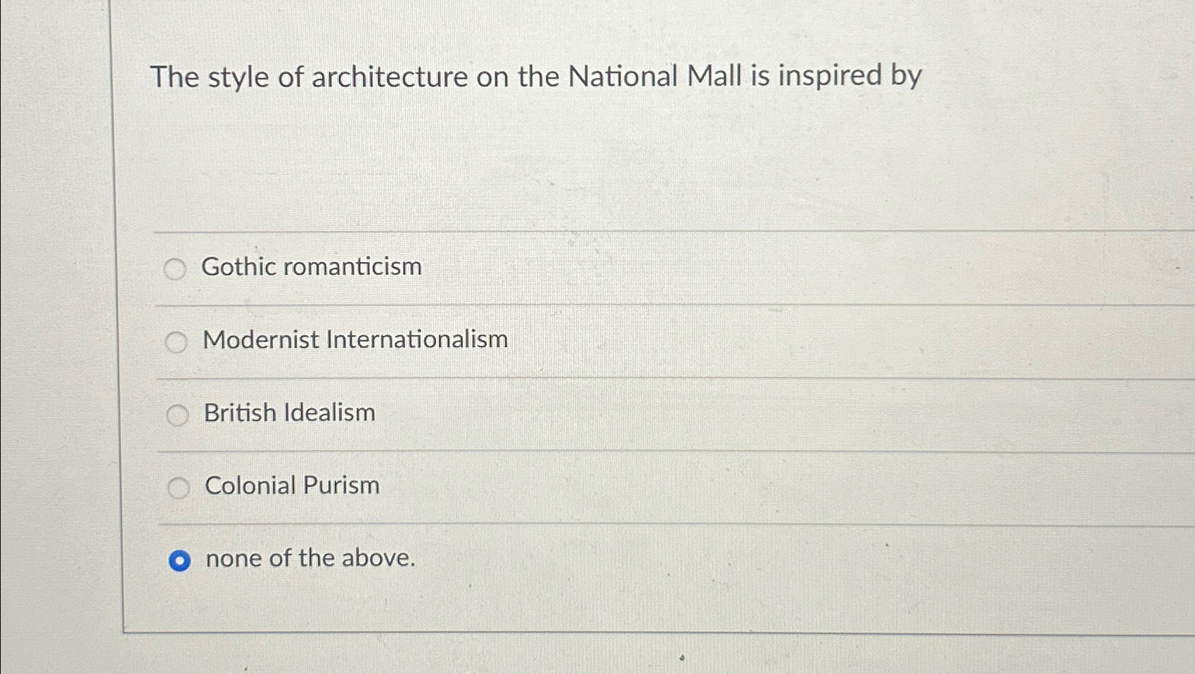Solved The style of architecture on the National Mall is | Chegg.com