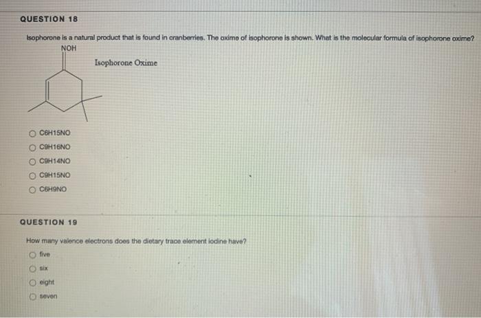 Solved QUESTION 18 Isophorone is a natural product that is | Chegg.com
