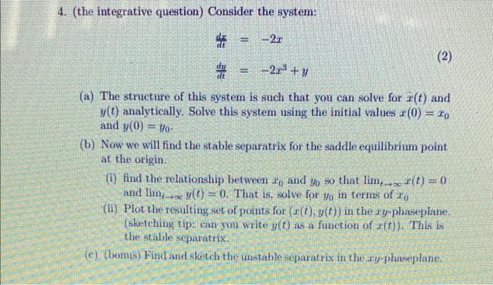 Solved 4. (the integrative question) Consider the system: | Chegg.com
