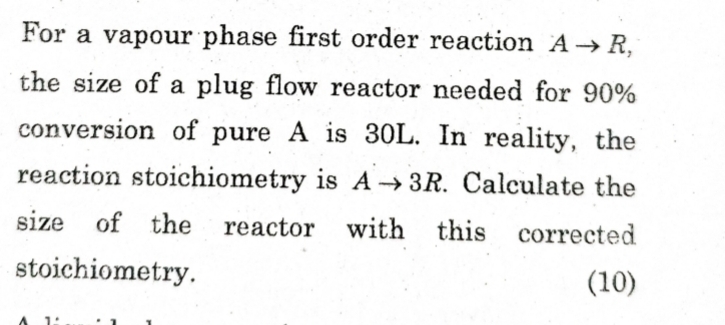 Solved For a vapour phase first order reaction A→R, ﻿the | Chegg.com