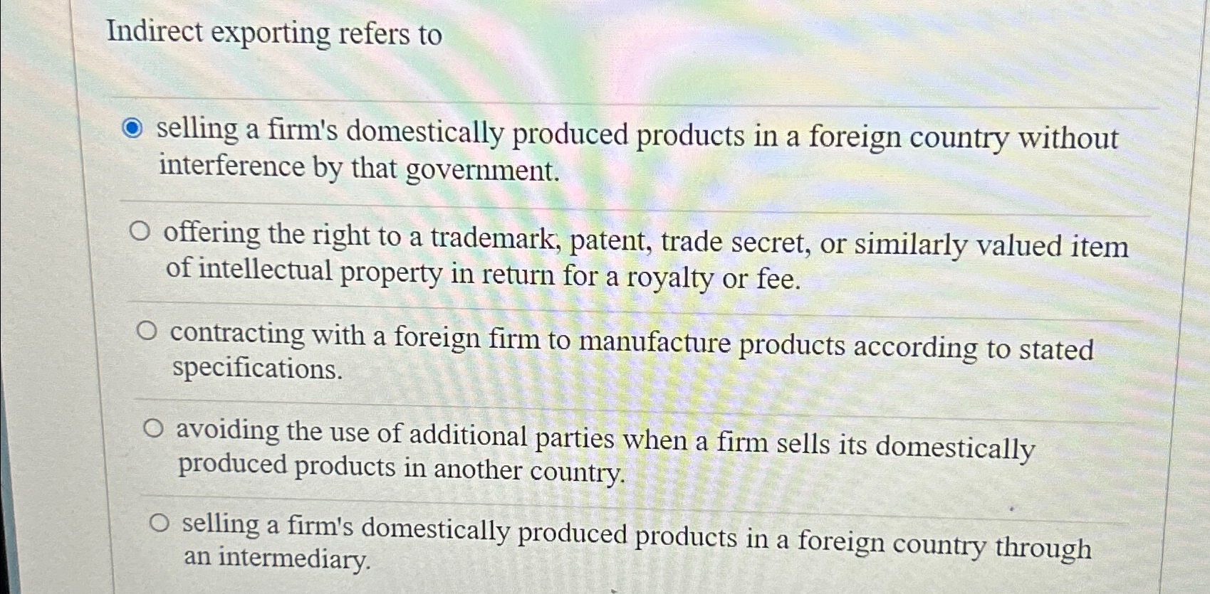 Solved Indirect exporting refers toselling a firm's | Chegg.com