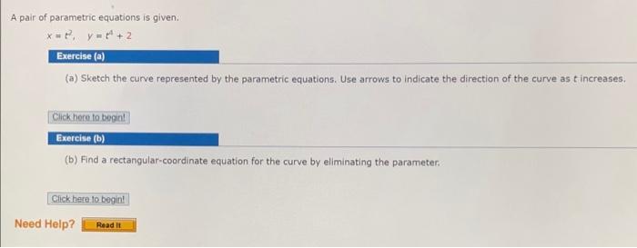Solved A pair of parametric equations is given. x = t², y = | Chegg.com