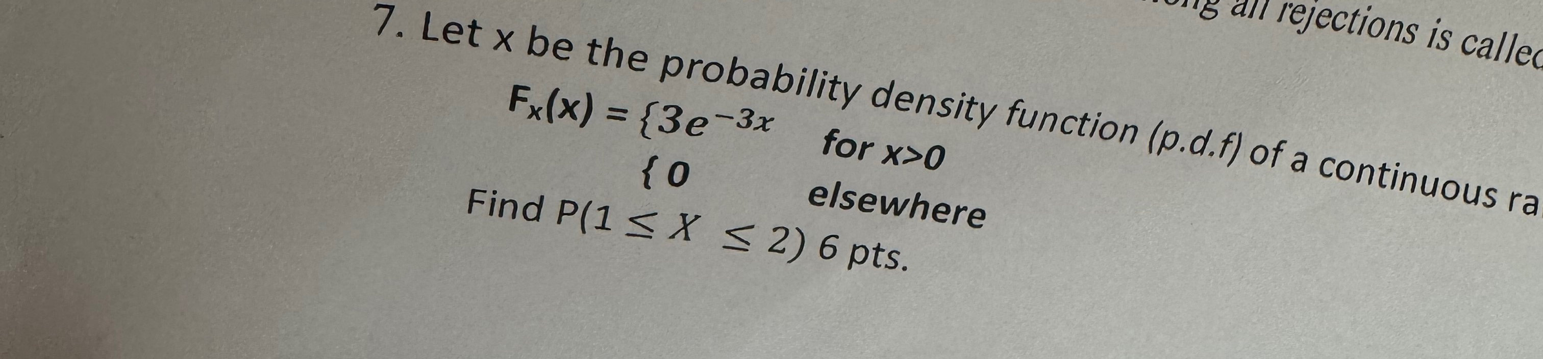 Solved Fx(x)={3e-3x for x>0 ﻿elsewhereFind P(1≤x≤2) | Chegg.com