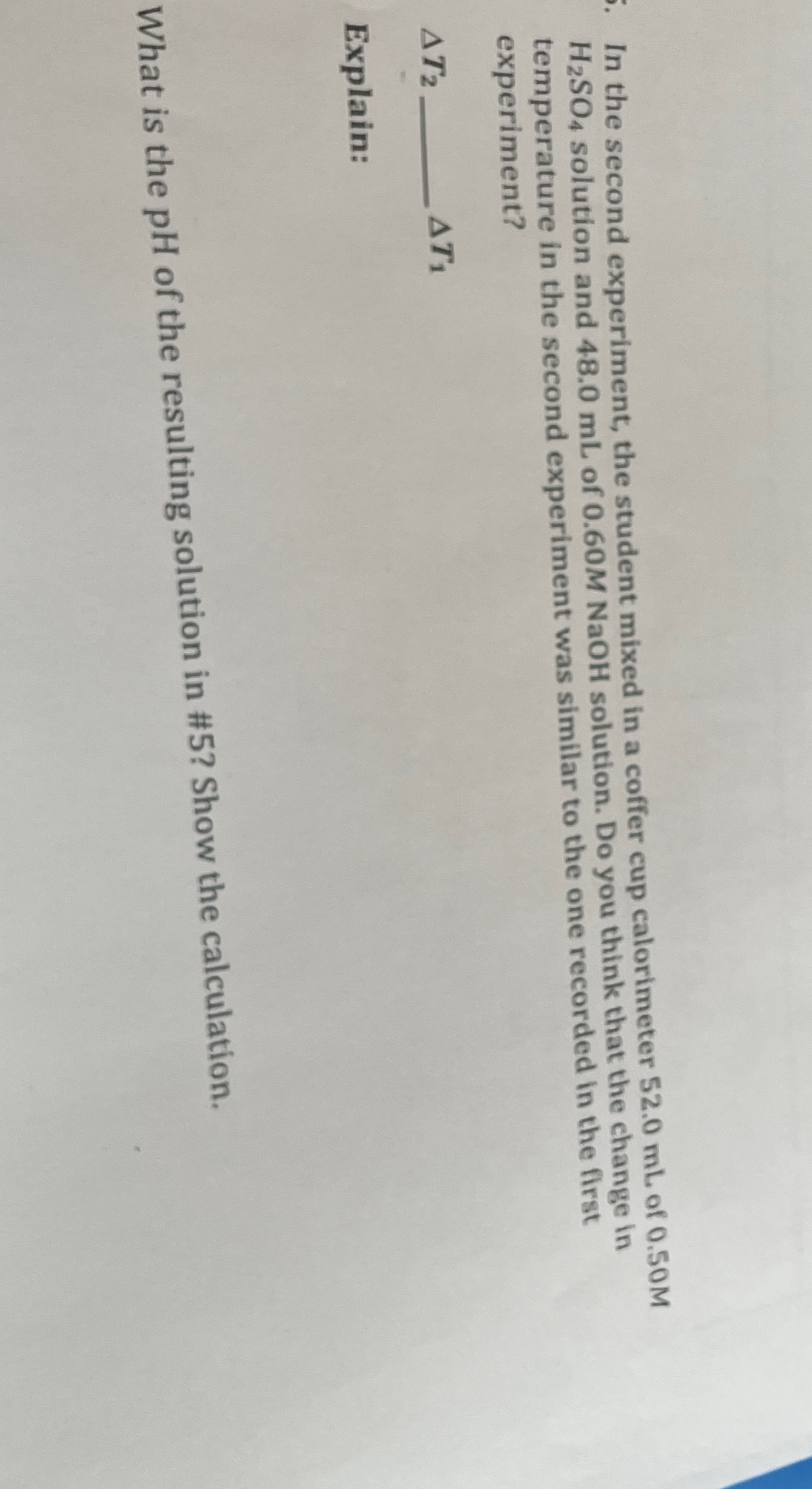 In the second experiment, the student mixed in a | Chegg.com