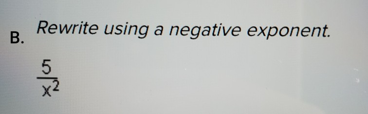 Solved Rewrite using a negative exponent. A. 1 Rewrite | Chegg.com