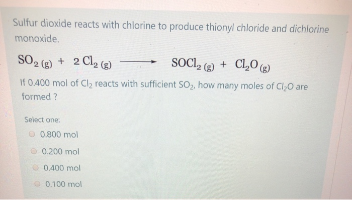 Solved Sulfur dioxide reacts with chlorine to produce | Chegg.com
