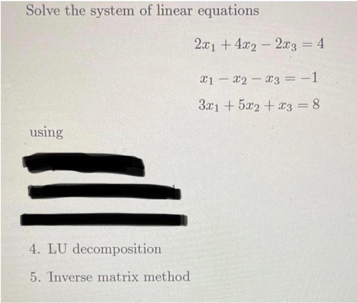 Solved Solve the system of linear equations 2x1+4x2−2x3=4 | Chegg.com