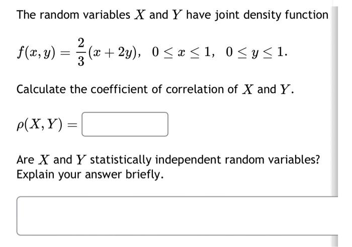 Solved The random variables X and Y have joint density | Chegg.com