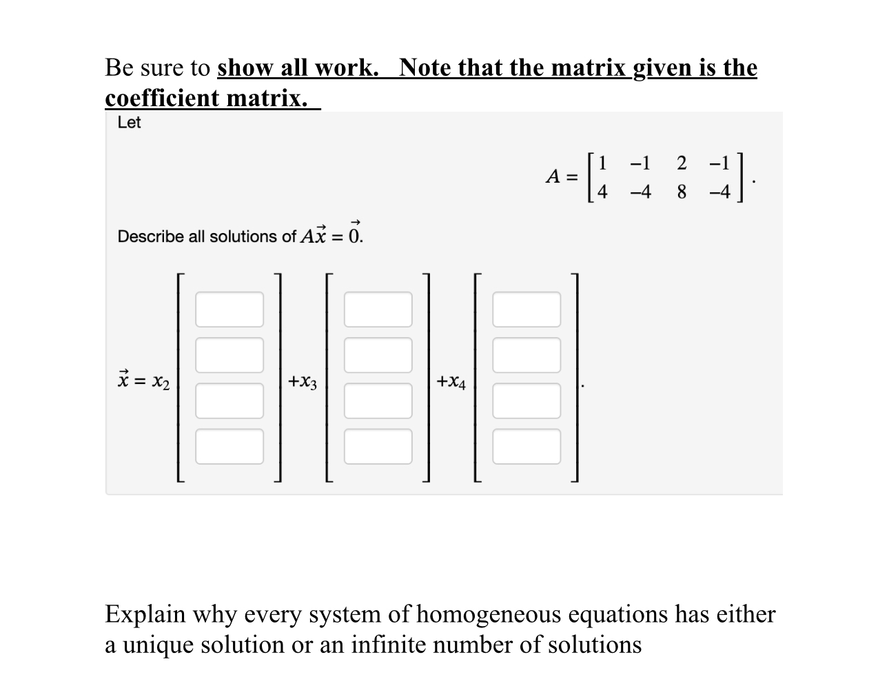 Solved Be sure to show all work. Note that the matrix given | Chegg.com
