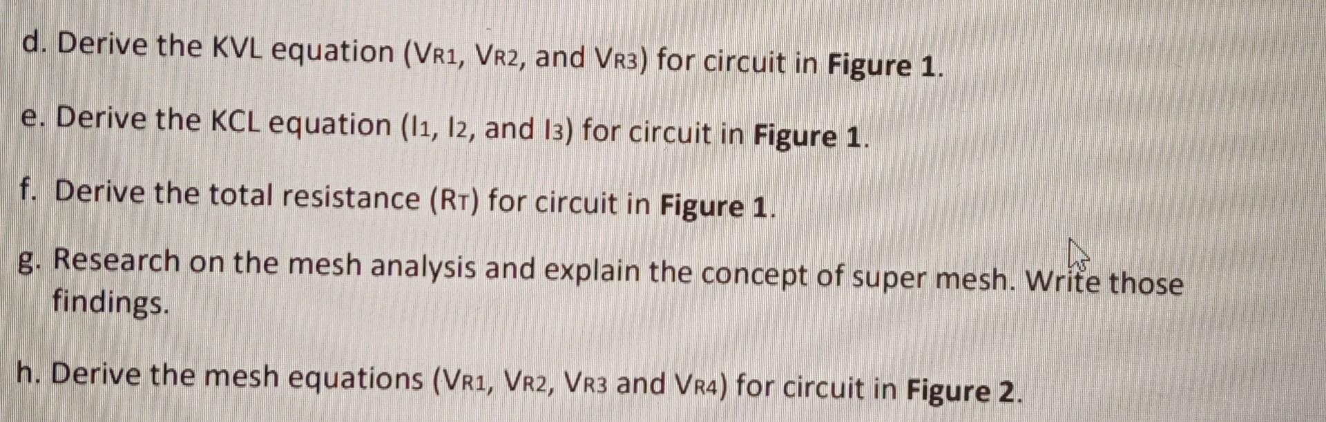 Solved d. Derive the KVL equation (VR1, VR2, and VR3) for | Chegg.com