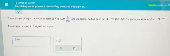 Solved The enthalpy of vaporization of Substance X is | Chegg.com