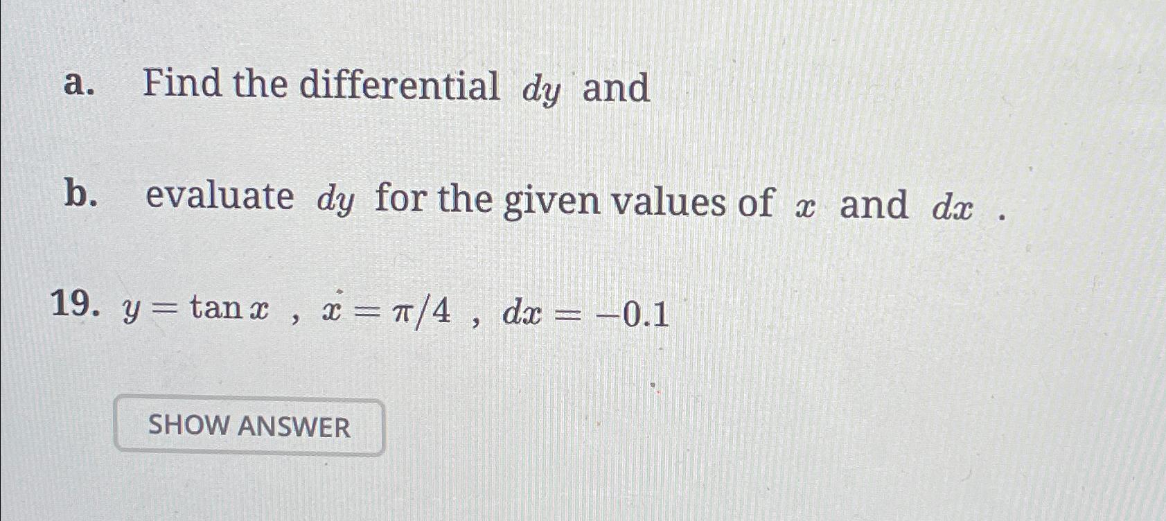 Solved a. ﻿Find the differential dy ﻿andb. ﻿evaluate dy ﻿for | Chegg.com