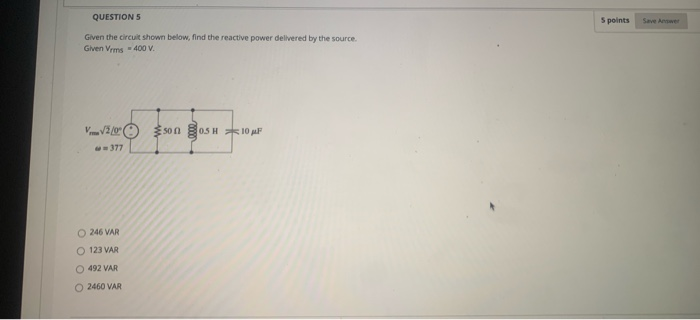 Solved QUESTIONS Spoints Given the circuit shown below, find | Chegg.com