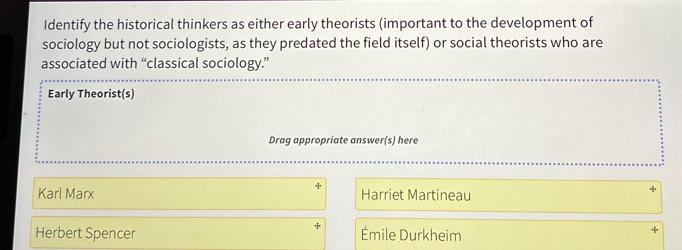 Solved Identify the historical thinkers as either early | Chegg.com
