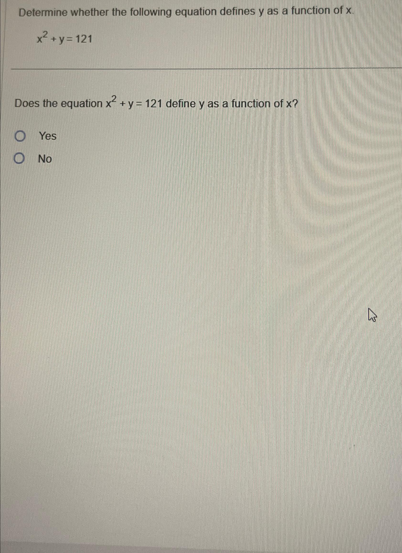 Solved Determine Whether The Following Equation Defines Y Chegg