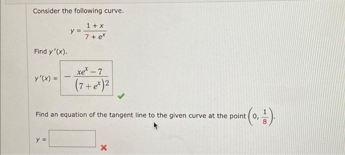 Solved Consider the following curve. y=7+ex1+x Find y′(x). | Chegg.com