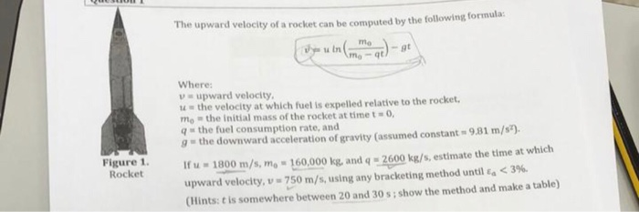 Solved The upward velocity of a rocket can be computed by | Chegg.com