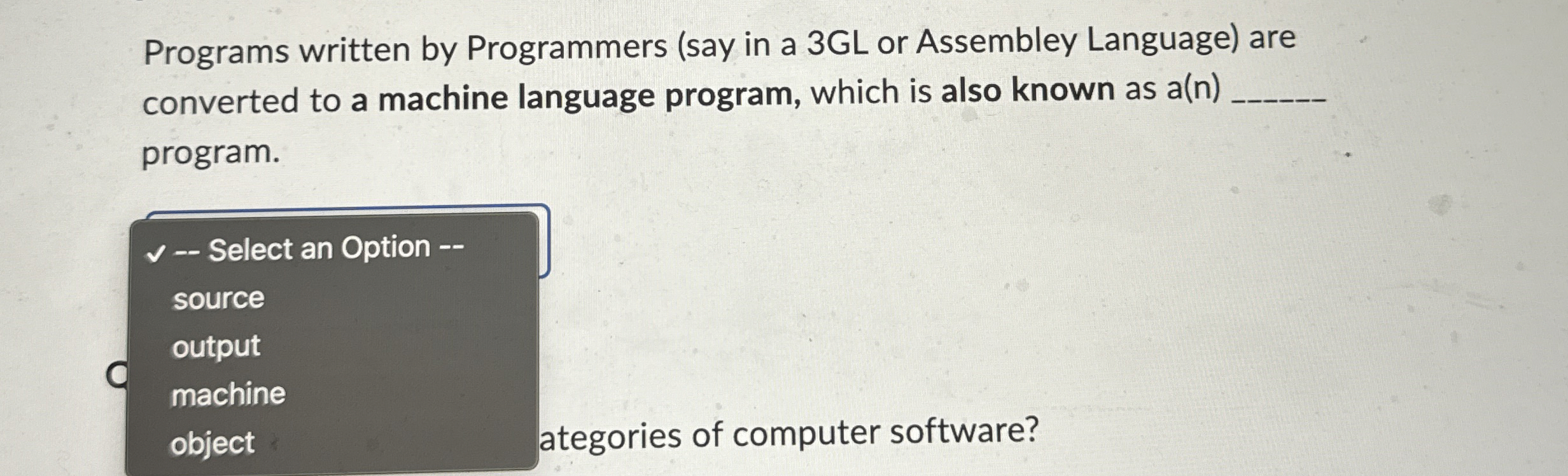 Solved Programs written by Programmers (say in a 3GL or | Chegg.com