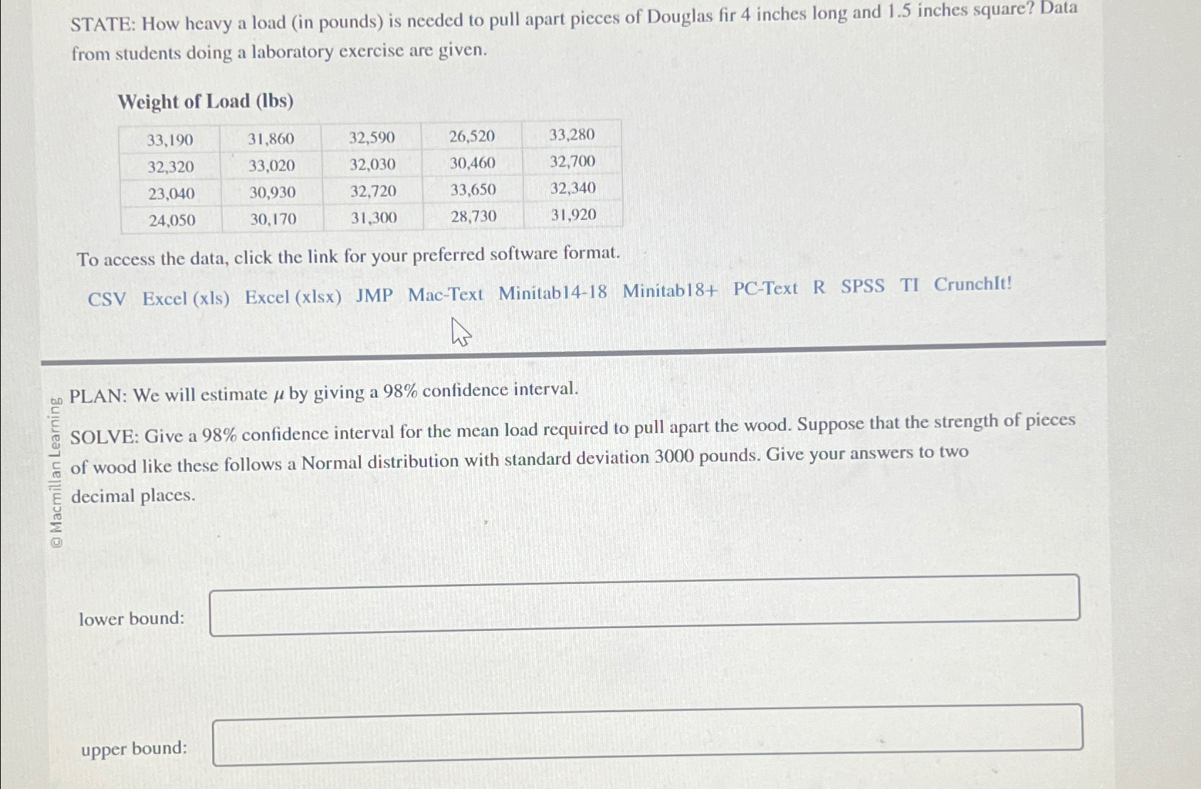 Solved STATE: How heavy a load (in pounds) ﻿is needed to | Chegg.com