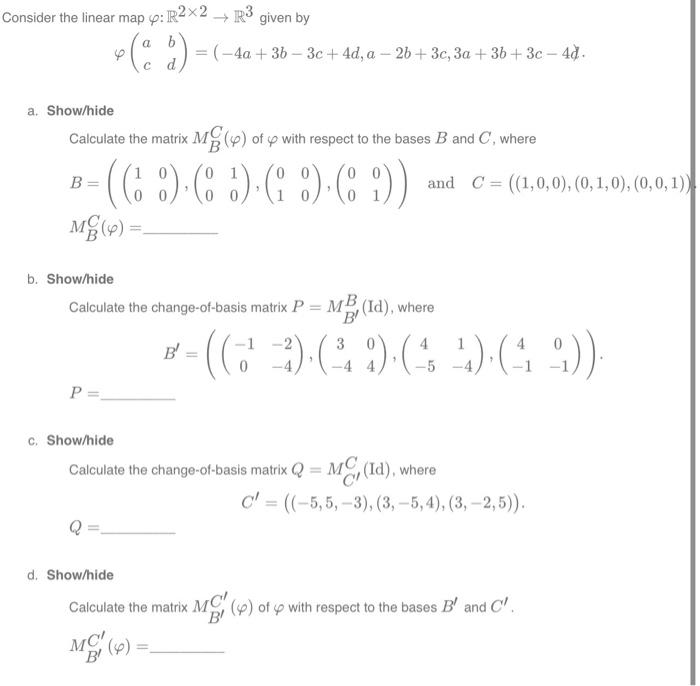 Solved Consider the linear map φ:R2×2→R3 given by | Chegg.com
