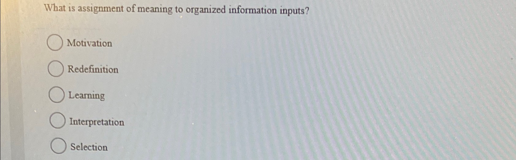 Solved What is assignment of meaning to organized | Chegg.com