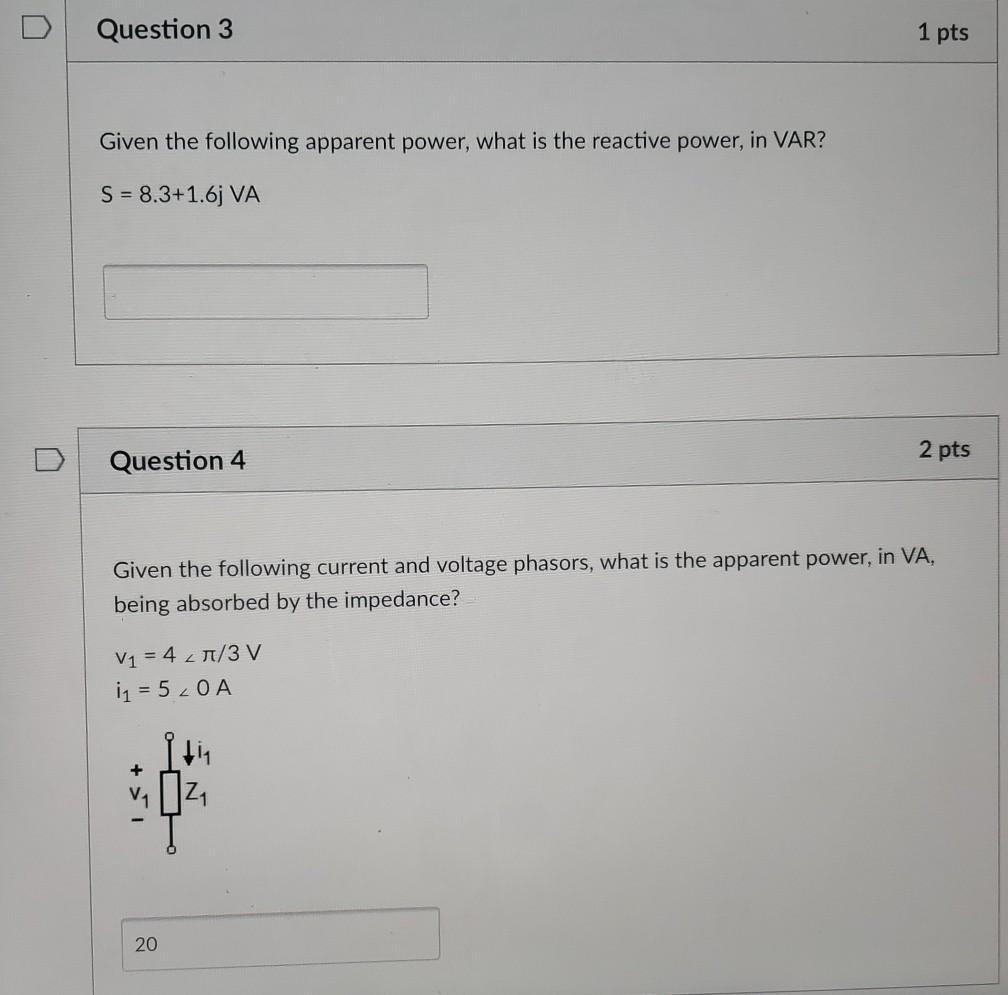 Solved Question 3 1 pts Given the following apparent power, | Chegg.com