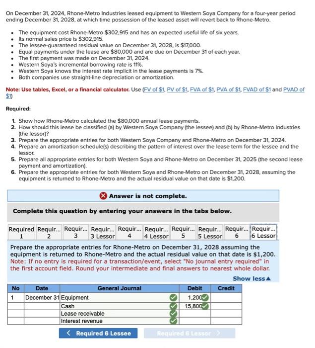 On December 31, 2024, Rhone-Metro Industries leased | Chegg.com