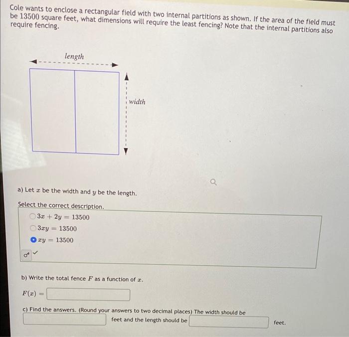 Solved Cole wants to enclose a rectangular field with two | Chegg.com