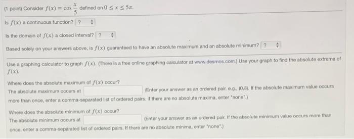 Solved (1 pointConsider/(x) = cos defined on 0 3 * 5 is /(x) | Chegg.com