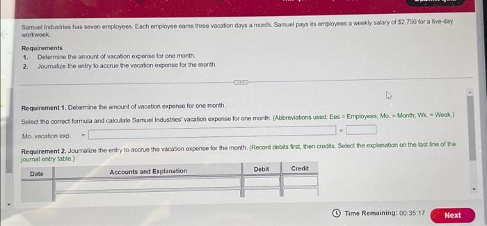 Samuel Industries has seven employees. Each employee | Chegg.com