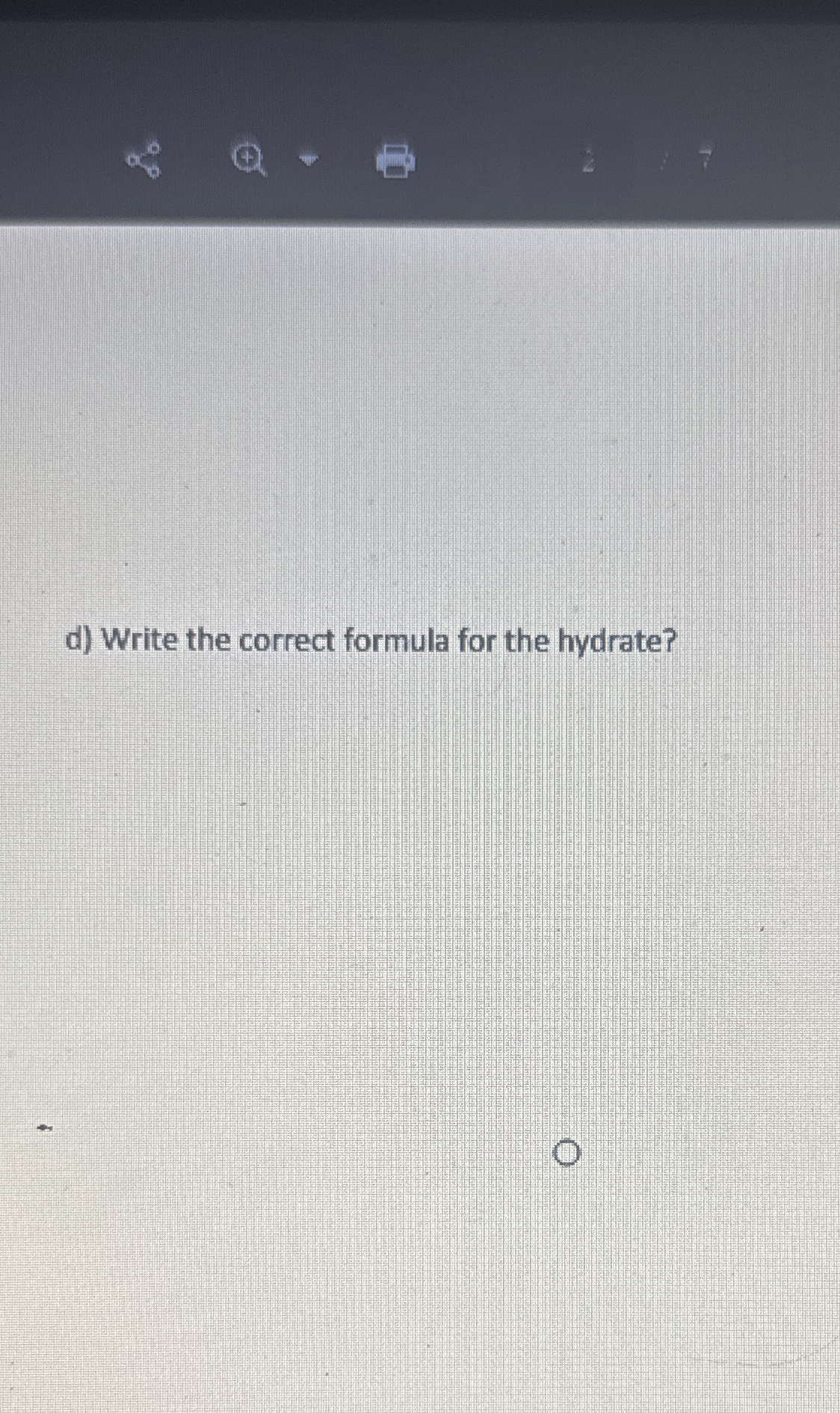 Solved d) ﻿Write the correct formula for the hydrate? | Chegg.com