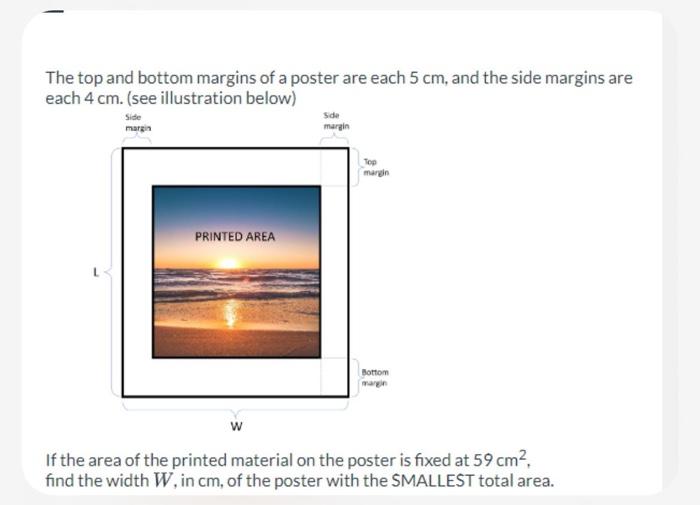 Solved The top and bottom margins of a poster are each 5 cm, | Chegg.com Solved The top and bottom margins of a poster are each 5 cm, | Chegg.com