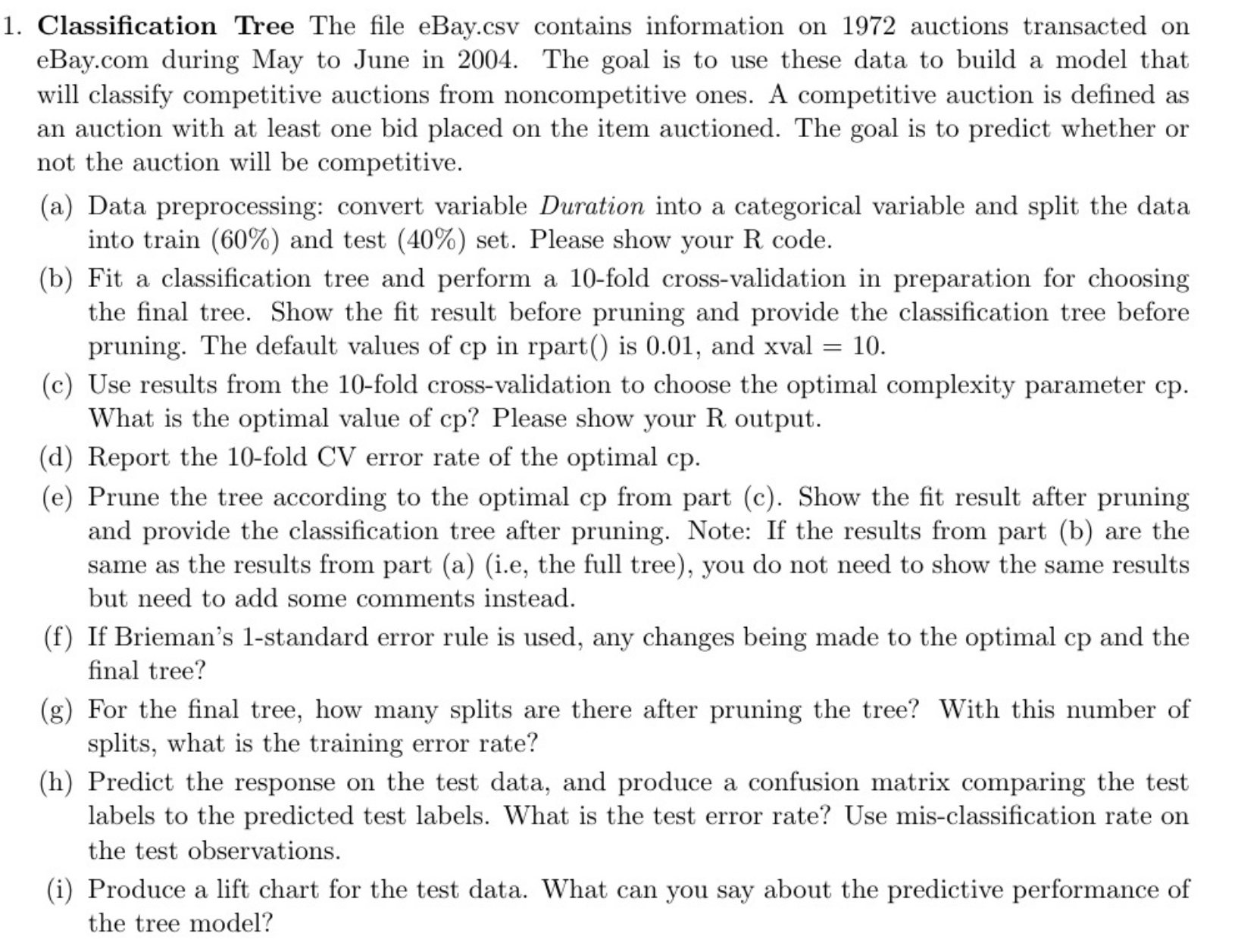 Solved Using RStudio: Classification Tree The file eBay.csv | Chegg.com