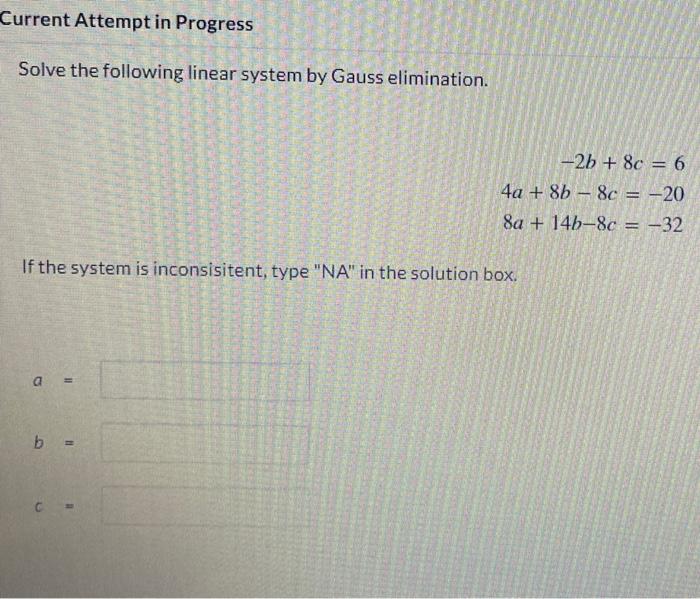 Solved Solve the following linear system by Gauss | Chegg.com