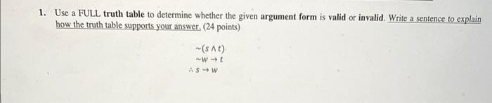 Solved Use a FULL truth table to determine whether the given | Chegg.com