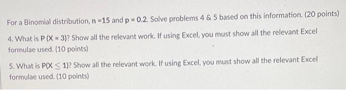 Solved For a Binomial distribution, n=15 and p=0.2. Solve | Chegg.com