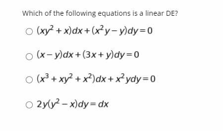 Solved Which of the following equations is a linear DE? o | Chegg.com