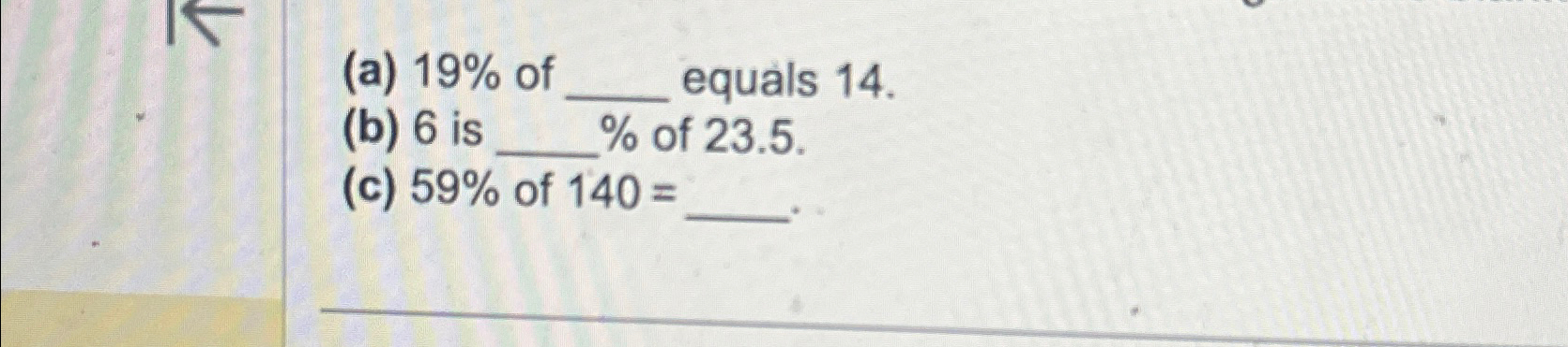 Solved (a) 19% ﻿of q, ﻿equals 14 .(b) 6 ﻿is ,% ﻿of | Chegg.com