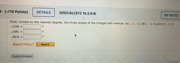 Solved Find, correct to the nearest degree, the three angles | Chegg.com