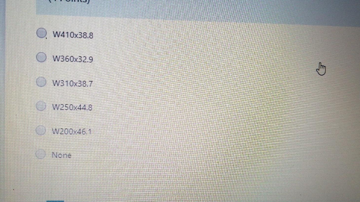 Solved Shape S, mm W410 x 38.8 W360 X 32.9 VW310 X 38.7 W250 | Chegg.com