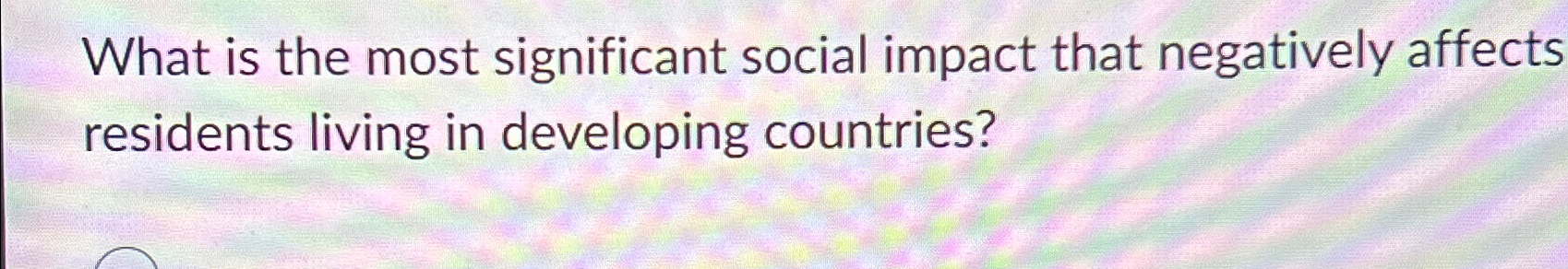 Solved What is the most significant social impact that | Chegg.com