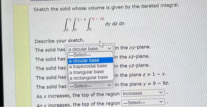 Solved Sketch the solid whose volume is given by the | Chegg.com