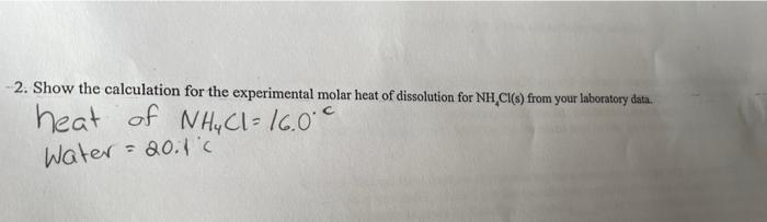 Solved 2. Show the calculation for the experimental molar | Chegg.com