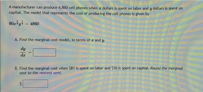 Solved A manufacturer can produce 4,860 cell phones when a | Chegg.com